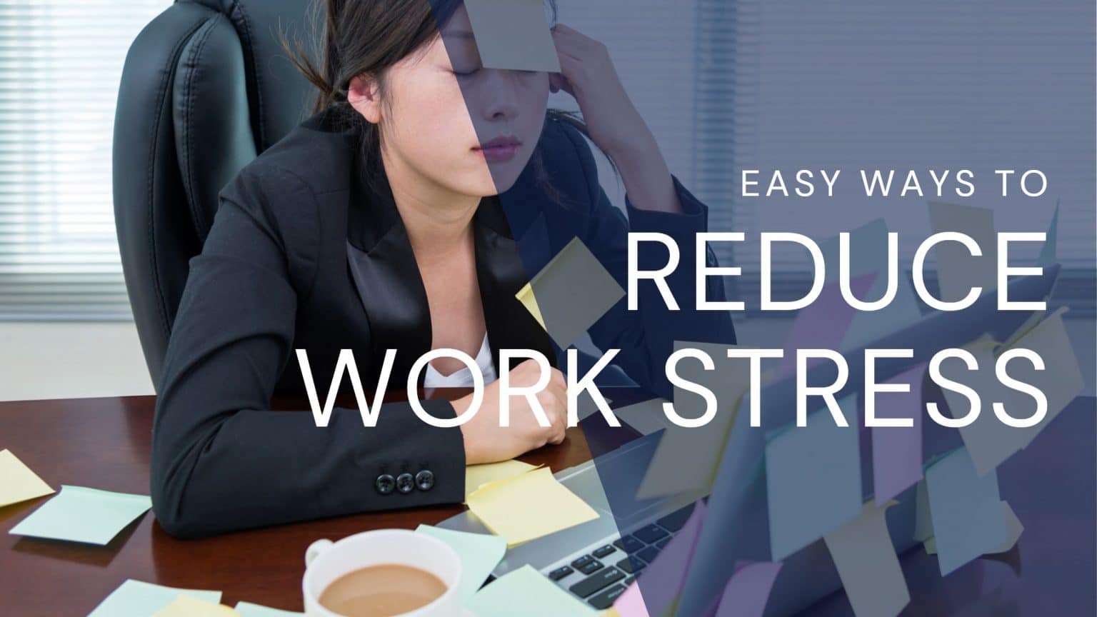 Easy Ways to Reduce Work Stress – LibertySpace