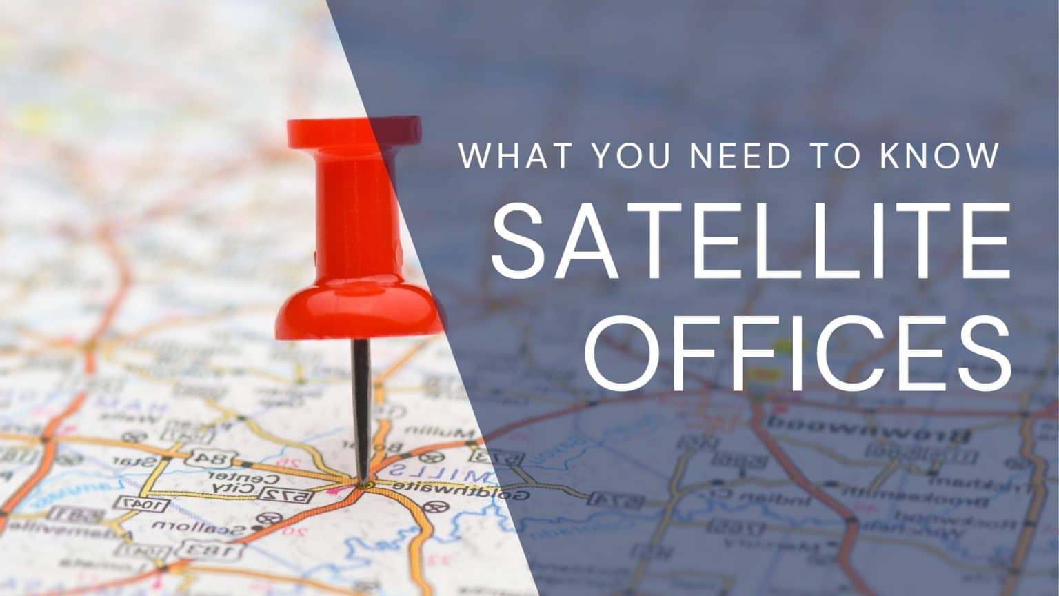 Satellite Offices | What you need to know – LibertySpace
